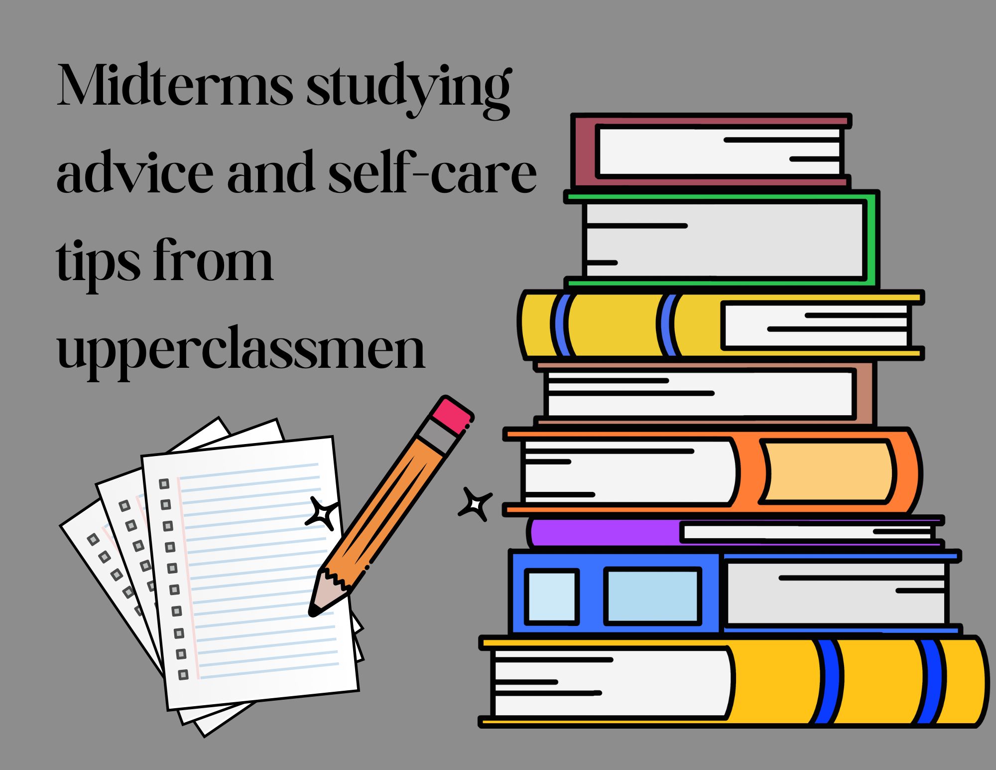 Midterms studying advice and self-care tips from upperclassmen - Grand ...